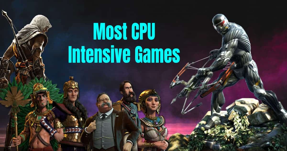 Die meisten CPU-intensiven Spiele, um Ihren PC zu testen und Engpässe ...