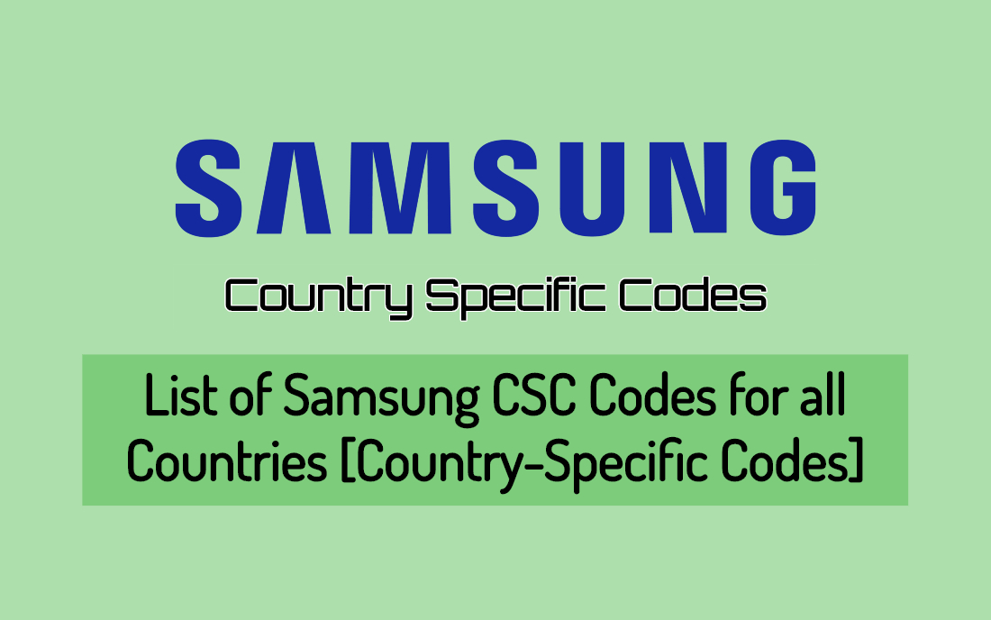 Liste der Samsung CSC-Codes für alle Länder [länderspezifische Codes ...