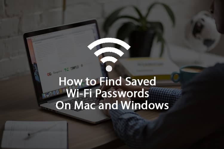 So finden Sie gespeicherte WLAN-Passwörter auf Mac und Windows