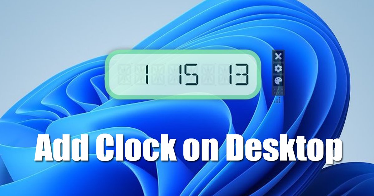 3 Möglichkeiten, eine Uhr auf dem Desktop in Windows 11 hinzuzufügen ...