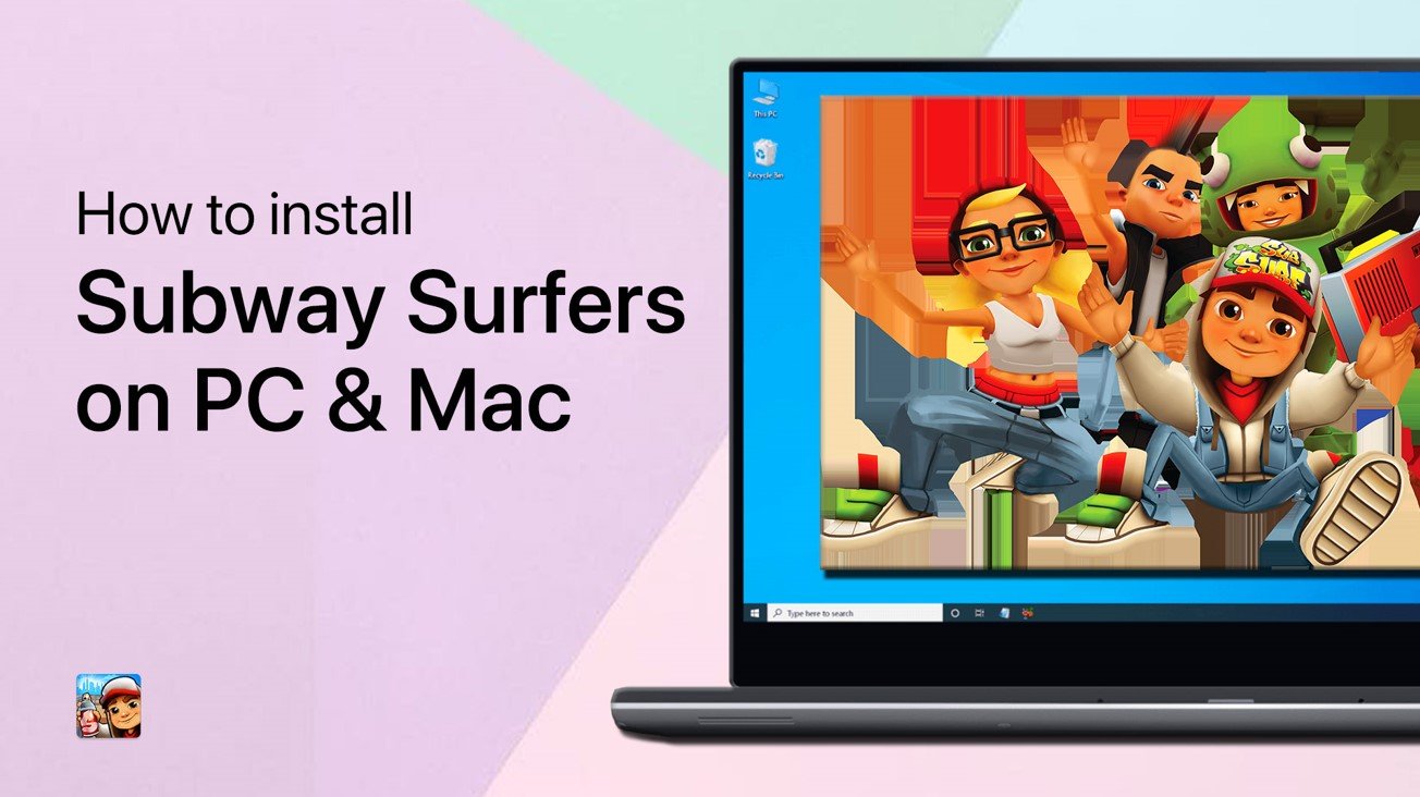 Comment télécharger et installer Subway Surfers sur PC et Mac OS