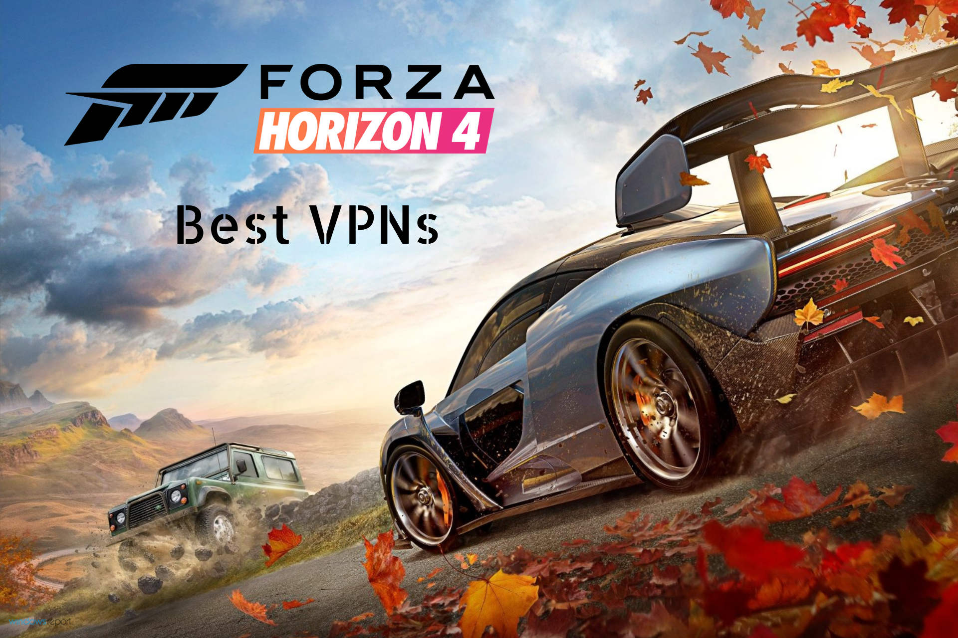 5 migliori VPNS per Forza Horizon 4 per godere di un gioco illimitato ...