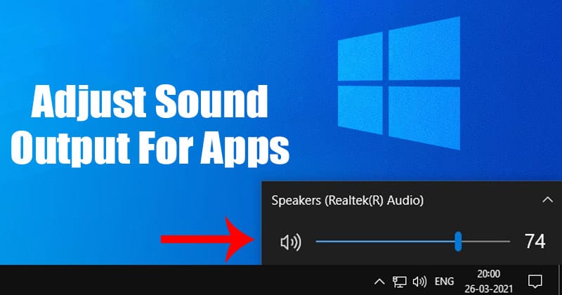 Come regolare le uscite audio per app specifiche su Windows 10/11 ...