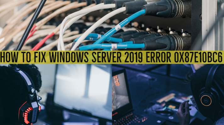 Windows Server 2019エラー0x87E10BC6を修正する方法 - アクティベーションエラー - Mundo Geek
