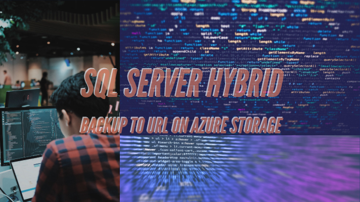 2019 年に Azure Storage 上の URL への SQL Server ハイブリッド バックアップを実行する方法 - Mundo ...