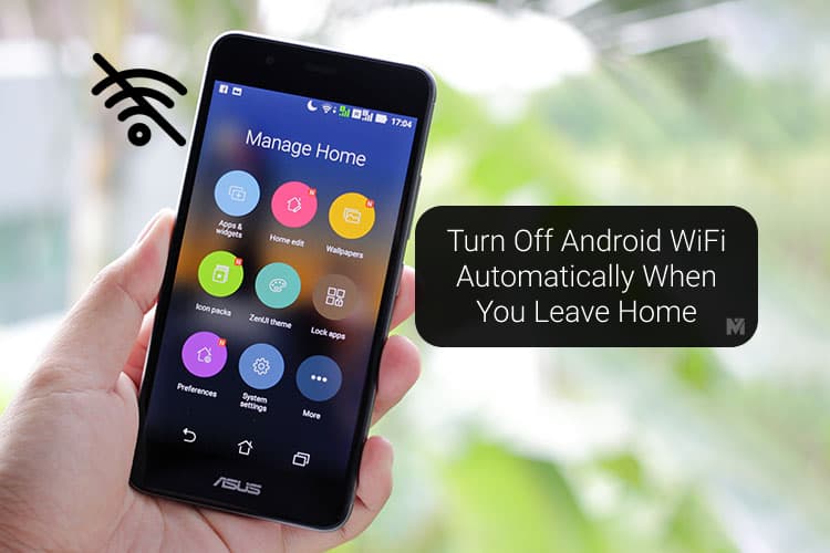 あなたが家を出るときにAndroidで自動的にwifiをオフにする方法 - Mundo Geek