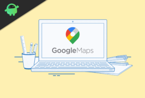 Hoe Google Maps te downloaden voor Windows 11 en 10 - Mundo Geek