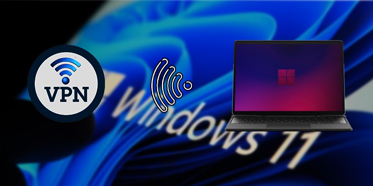 Jak skonfigurować VPN w systemie Windows 11 – przewodnik krok po kroku ...