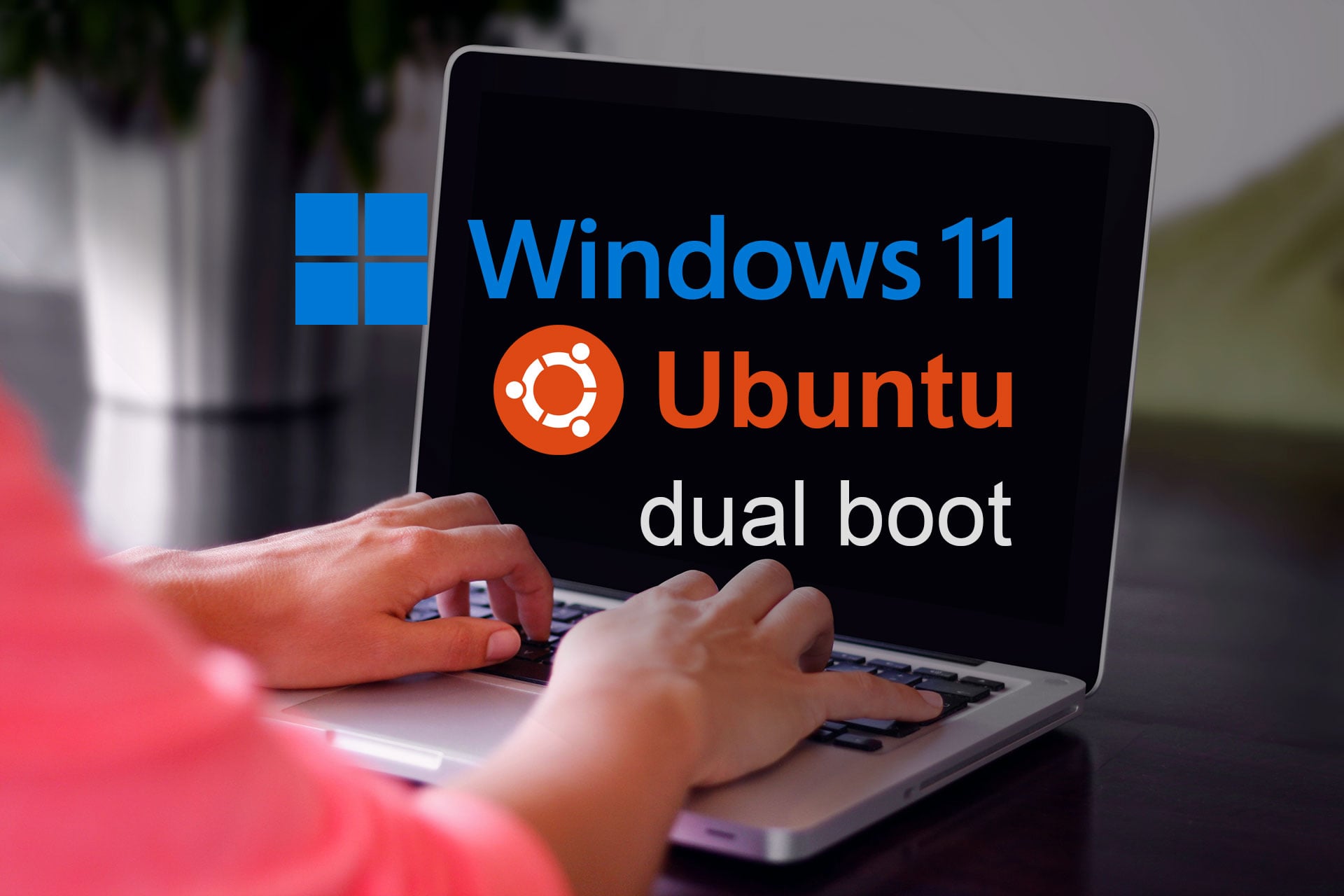 Como fazer bota dupla Windows 11 e Ubuntu [ambos os lados]