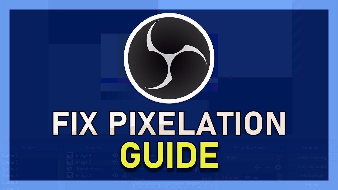 Hur man fixar pixelation när du strömmar eller spelar in med OBS -studio