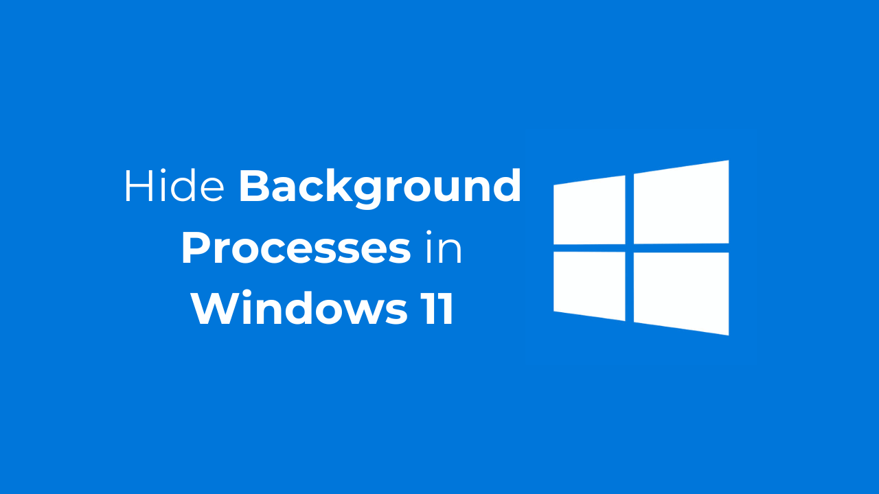 Hur man döljer bakgrundsprocesser i Windows 11 - Mundo Geek