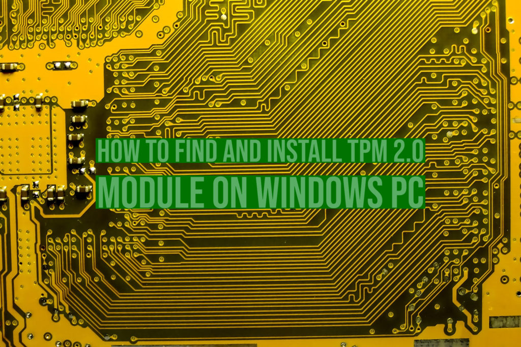 Cómo encontrar e instalar el módulo TPM 2.0 en una PC con Windows ...