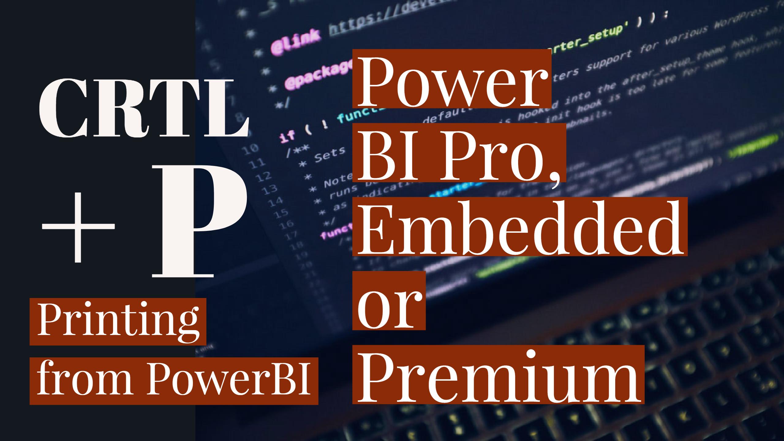 Cómo imprimir desde el escritorio de Power Bi Pro Premium integrado o PowerBi - Mundo Geek