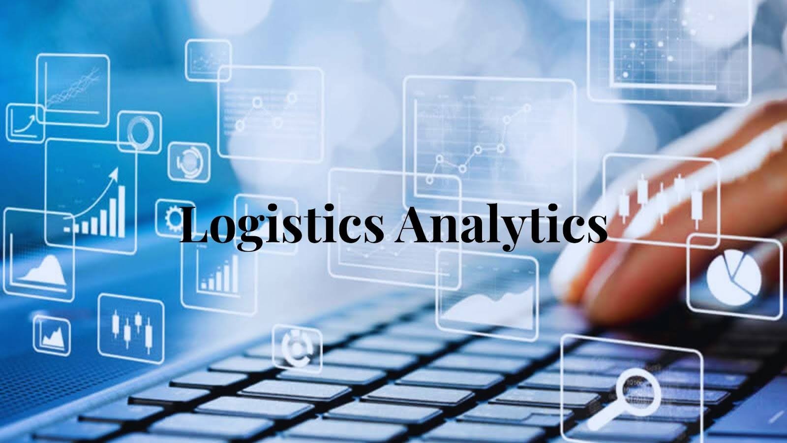 Beneficios y casos de uso de Logistics Analytics - Mundo Geek
