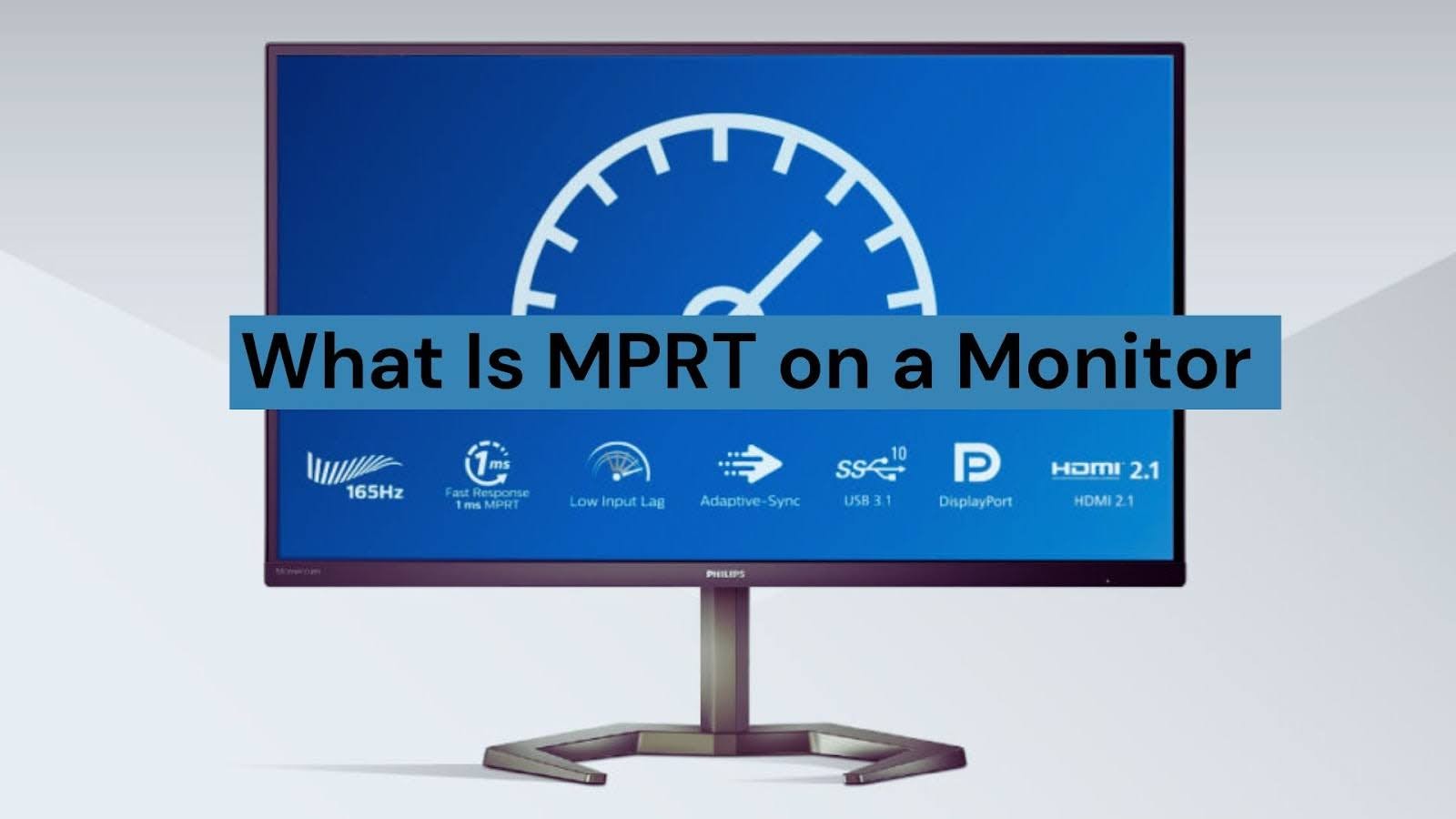 ¿Qué es MPRT en un monitor? - Mundo Geek