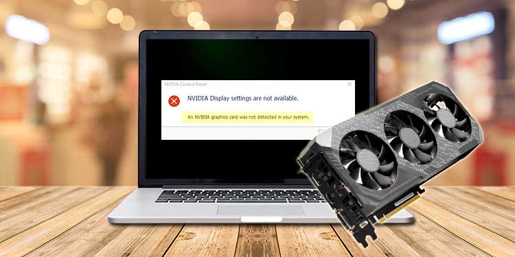 ¿GPU no detectada? Pruebe estas soluciones - Mundo Geek