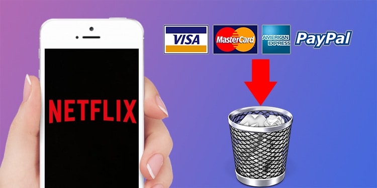 Cómo eliminar la tarjeta de Netflix