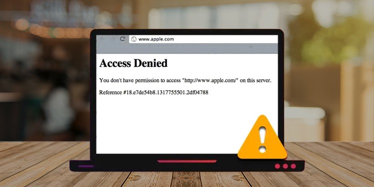 7 formas de solucionar el error "Acceso denegado en este servidor ...