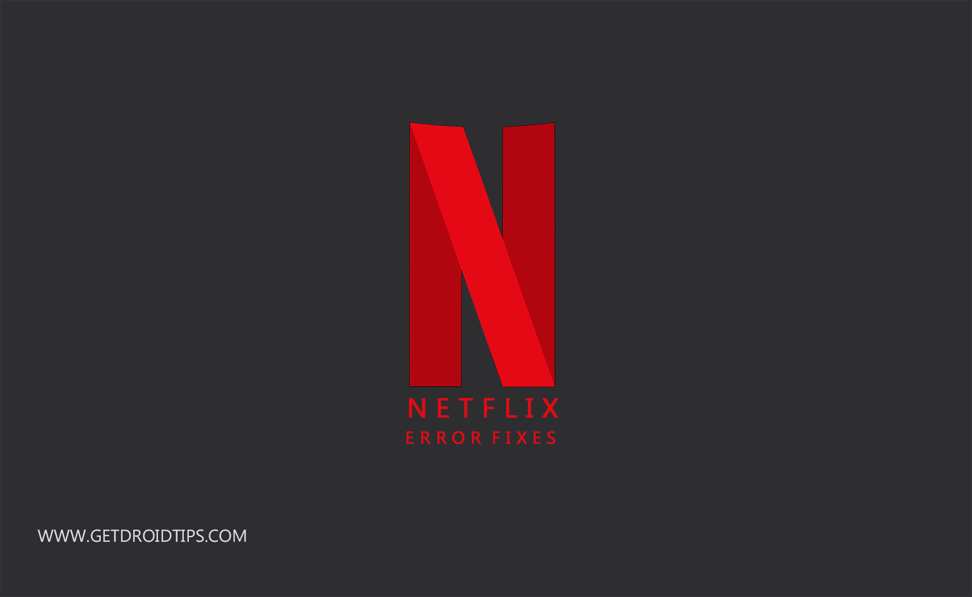 Todos los errores comunes de Netflix y cómo solucionarlos - Mundo Geek