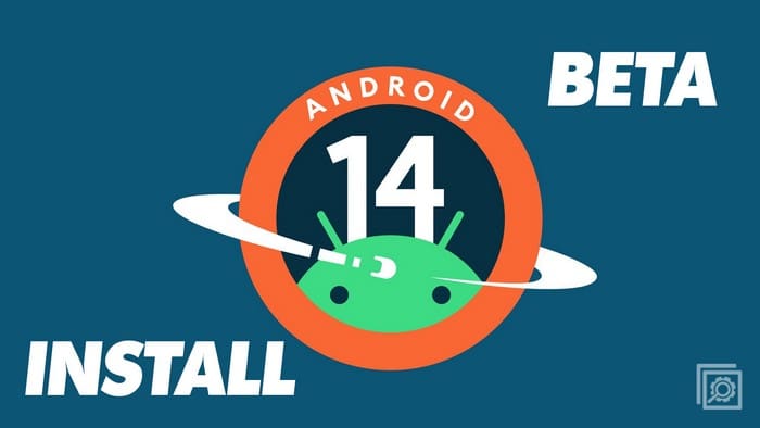 Cómo instalar Android 14 Beta