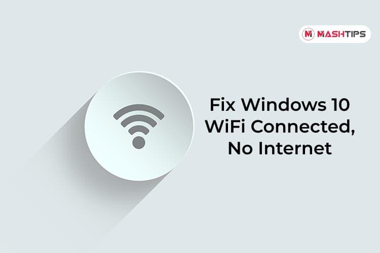 Cómo arreglar estar conectado a WiFi pero sin Internet en Windows 10