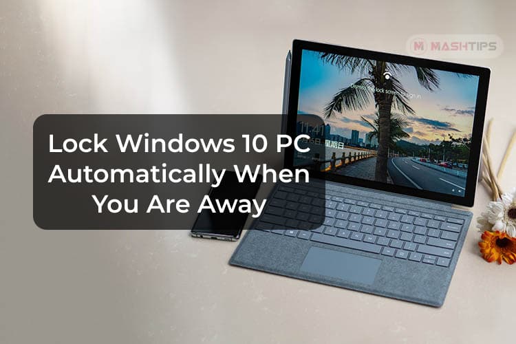 Cómo bloquear automáticamente su PC con Windows 10 cuando no está ...