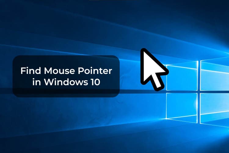 Cómo encontrar el puntero del mouse en Windows 10 si falta