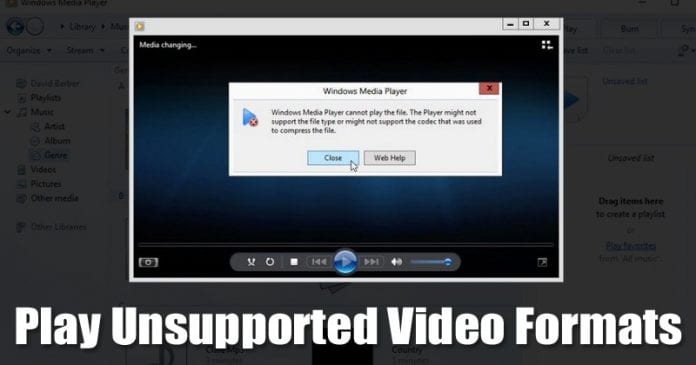 Cómo reproducir formatos de vídeo no compatibles en Windows 10 Cómo reproducir formatos de vídeo no compatibles en Windows 10