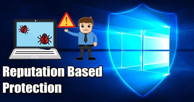 Cómo habilitar la protección basada en reputación en Windows 10