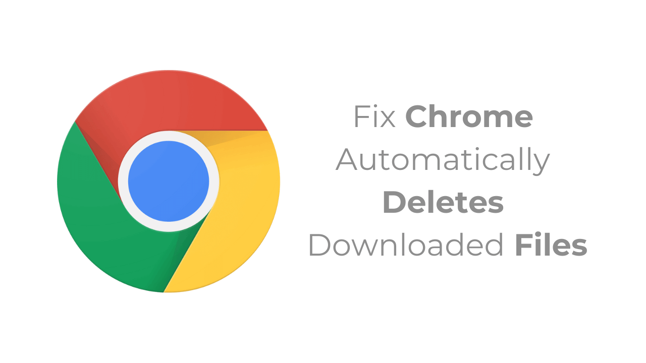 Cómo solucionar el problema de que Chrome elimina automáticamente los archivos descargados