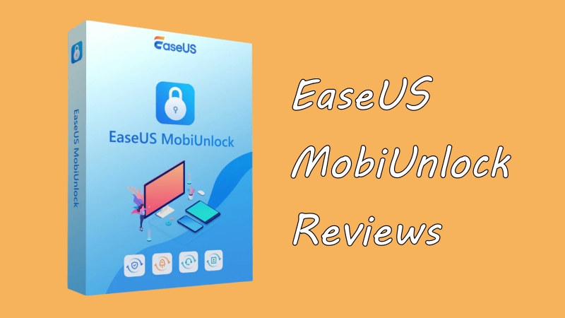 บทวิจารณ์ Easeus Mobiunlock: คุณสมบัติข้อดีข้อเสียและทางเลือกที่ดีกว่า